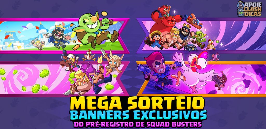 Sorteio de Banners Exclusivos do Pré-registro de Squad Busters | Clash ...